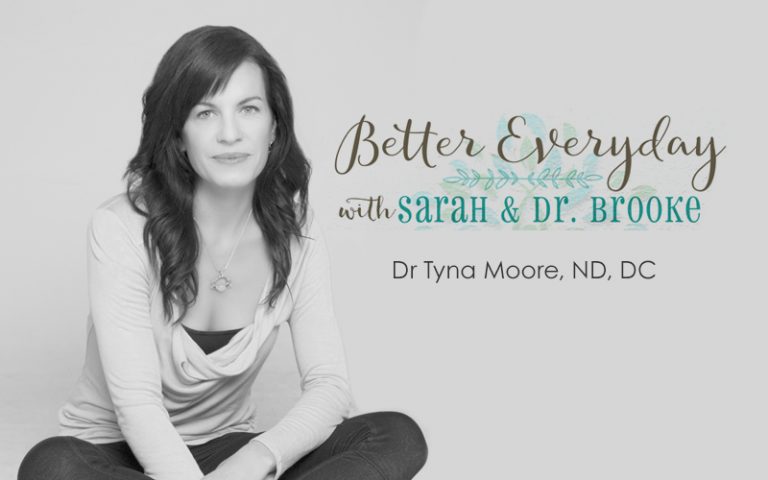 Better Everyday Podcast | Dr Tyna Moore - Sarah Fragoso